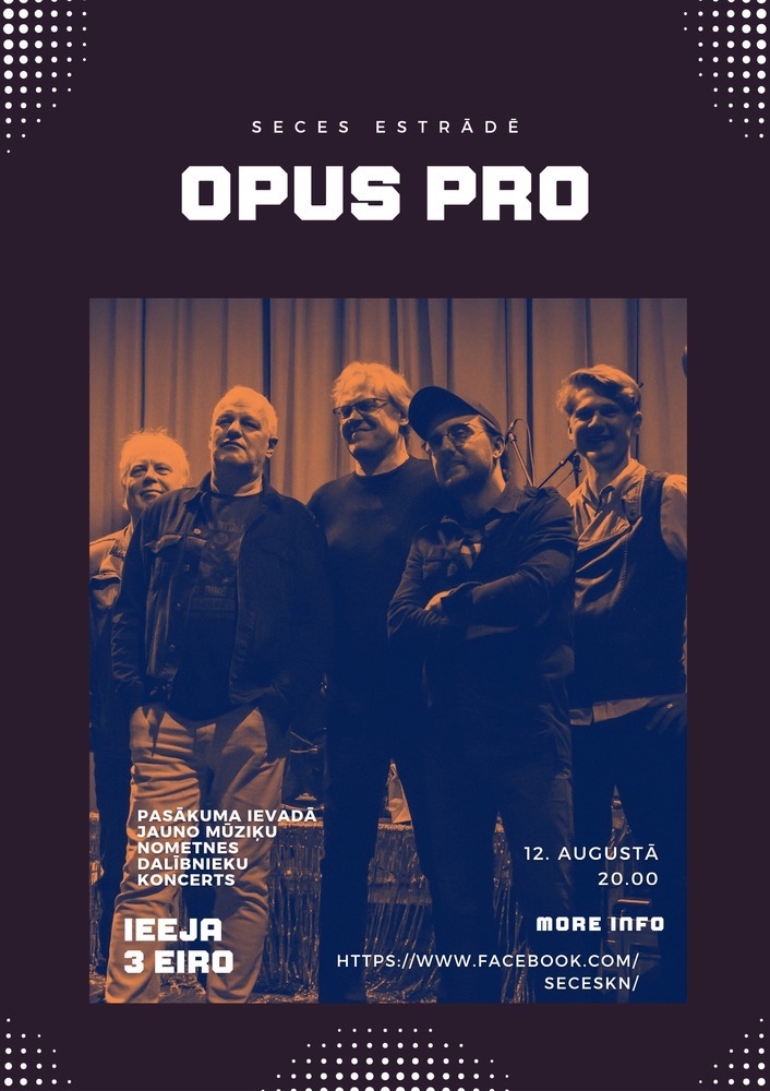 Grupas "Opus Pro" koncerts 12.08.2022 20:00 - 22:00 : visitaizkraukle.lv