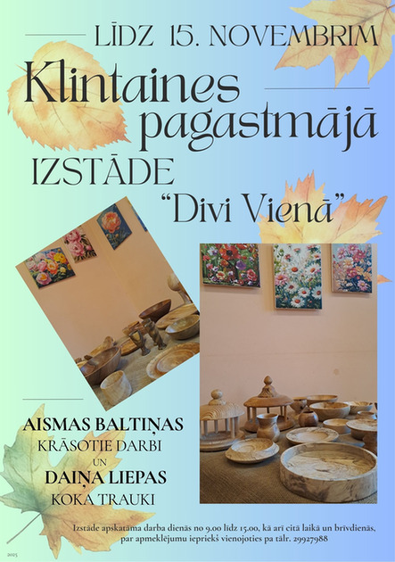 Izstāde "Divi vienā" Klintaines pagastmājā 20.10.2025 09:00 - 15.11. ...